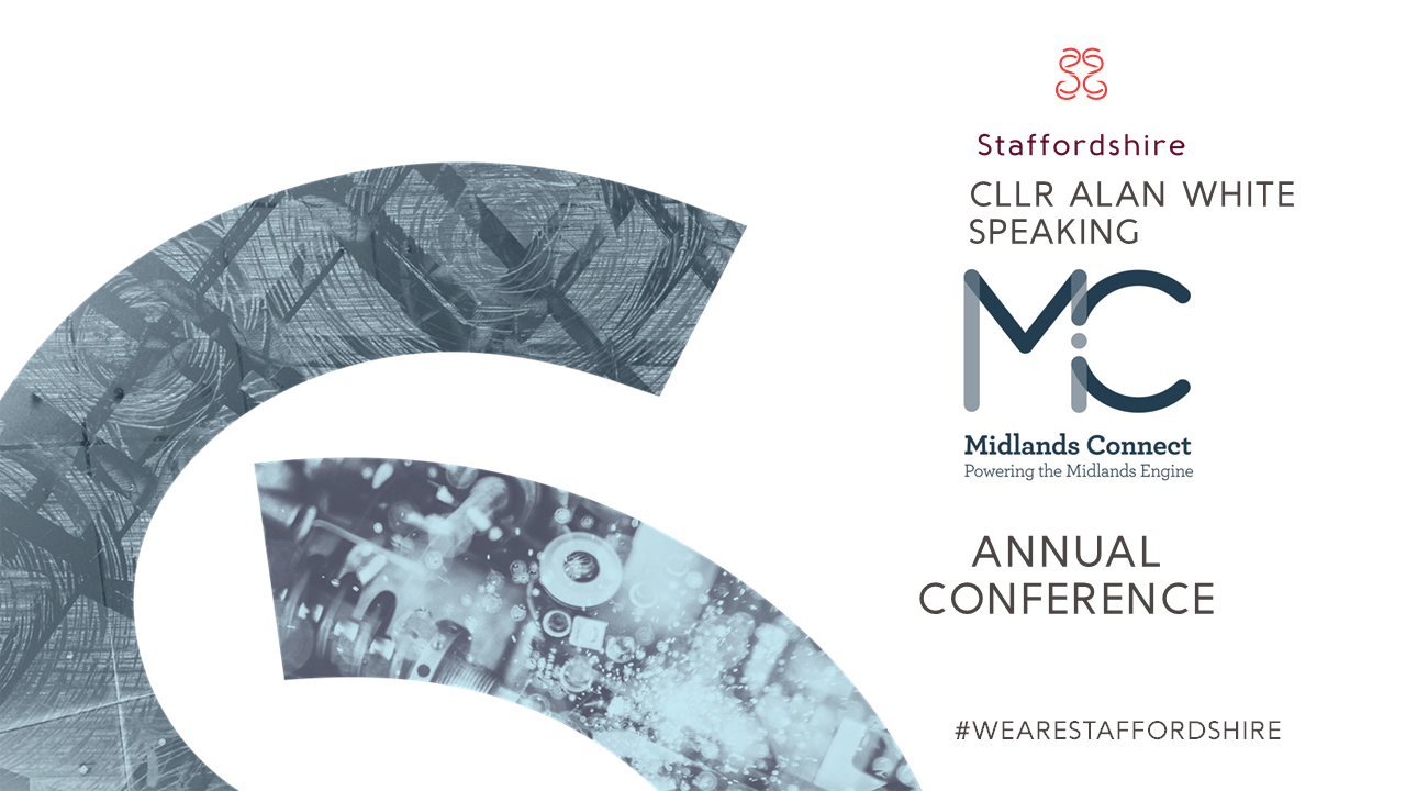 Midlands Connect Annual Conference - We Are Staffordshire